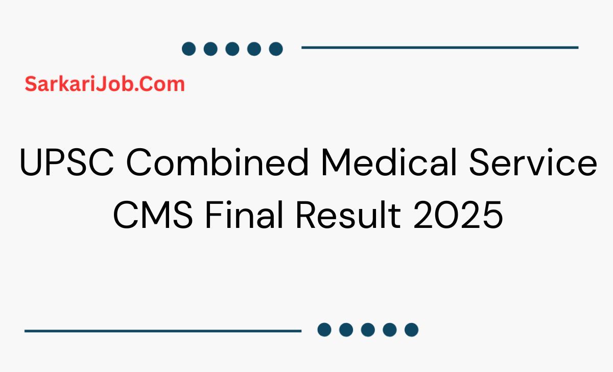 UPSC Combined Medical Service CMS Final Result 2025